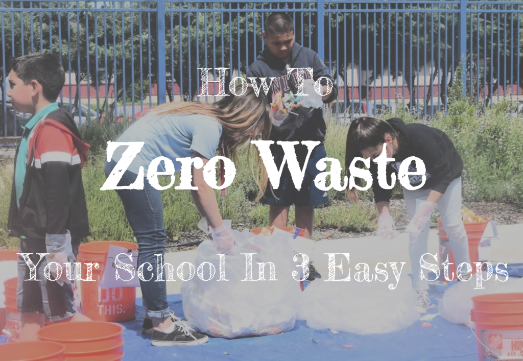 How to Zero Waste Your School